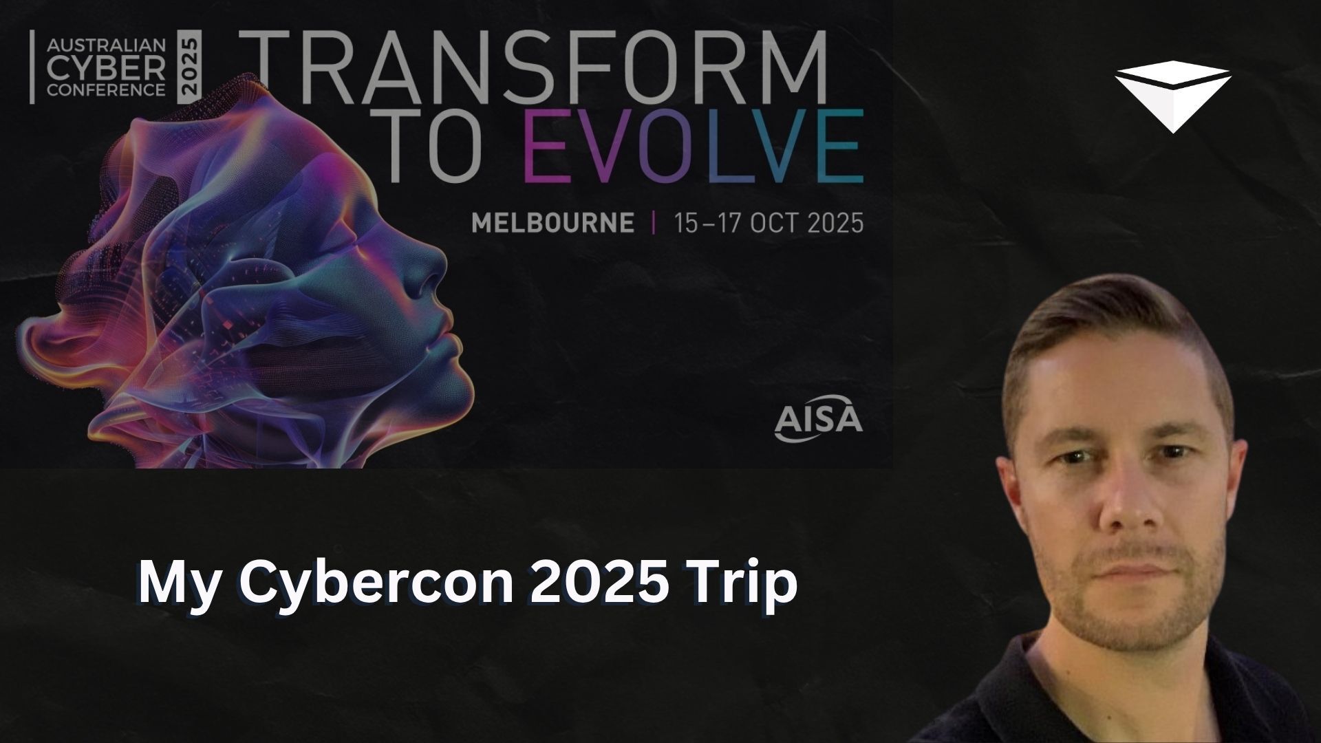 Trip Report: Transform to Evolve at Cybercon2025